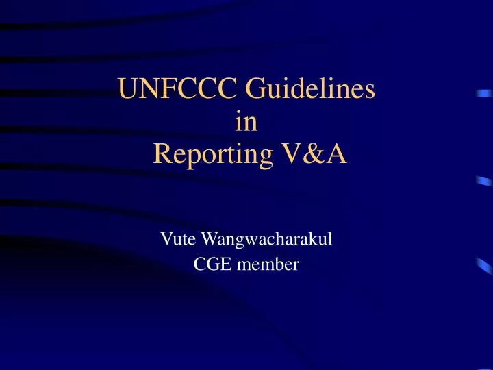 PPT - UNFCCC Guidelines in Reporting V&A PowerPoint Presentation, free ...