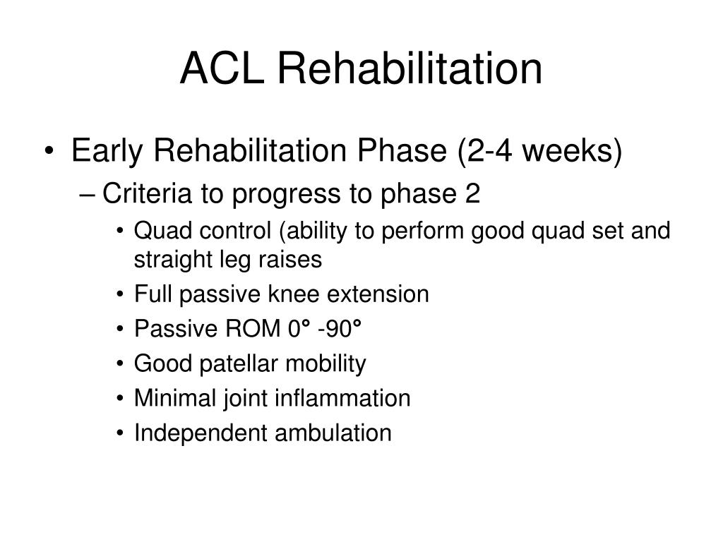 PPT - REHABILITATION AFTER ANTERIOR CRUCIATE LIGAMENT RECONSTRUCTION ...