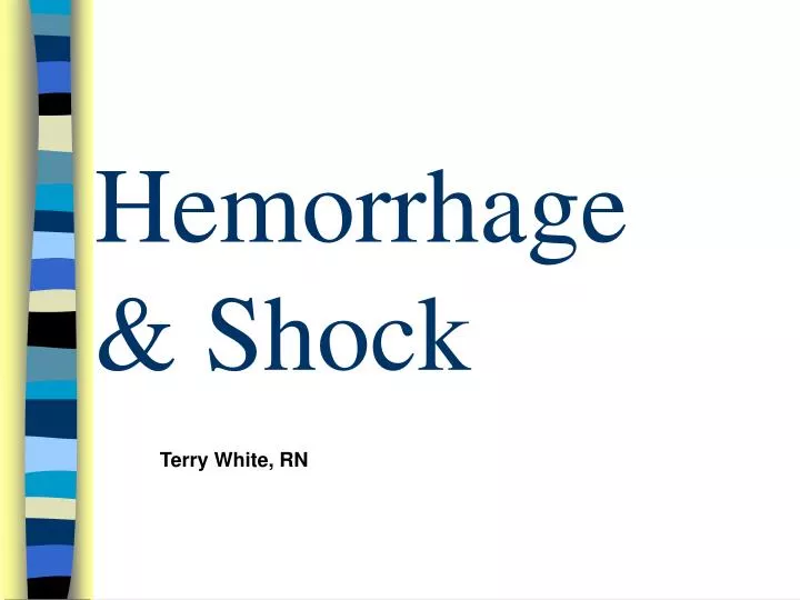 PPT - Hemorrhage & Shock PowerPoint Presentation, free download - ID ...