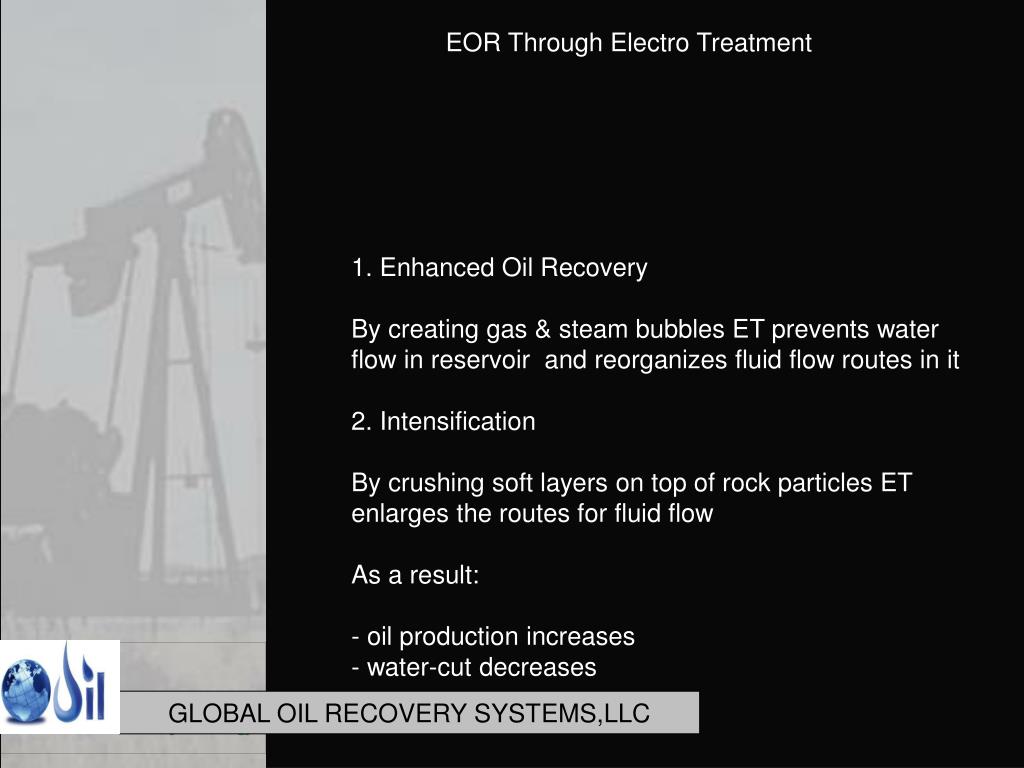 PPT - Enhanced Oil Recovery Through Electro-Treatment PowerPoint ...