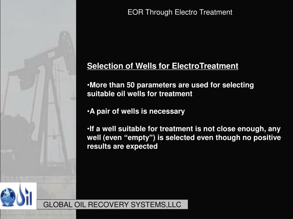 PPT - Enhanced Oil Recovery Through Electro-Treatment PowerPoint ...