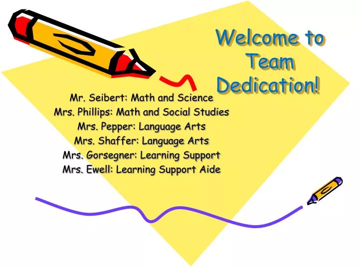 PPT - Welcome to Team Dedication! PowerPoint Presentation, free ...
