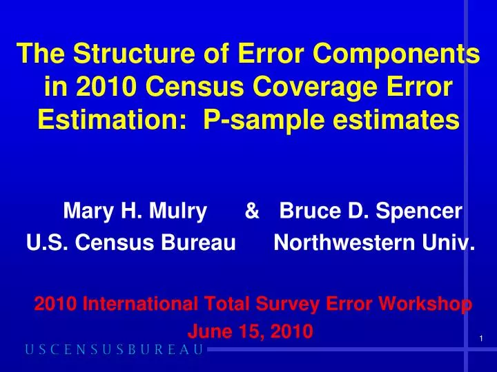 Ppt The Structure Of Error Components In 2010 Census Coverage Error