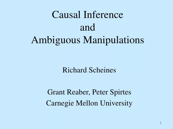 PPT - Causal Inference and Ambiguous Manipulations PowerPoint ...