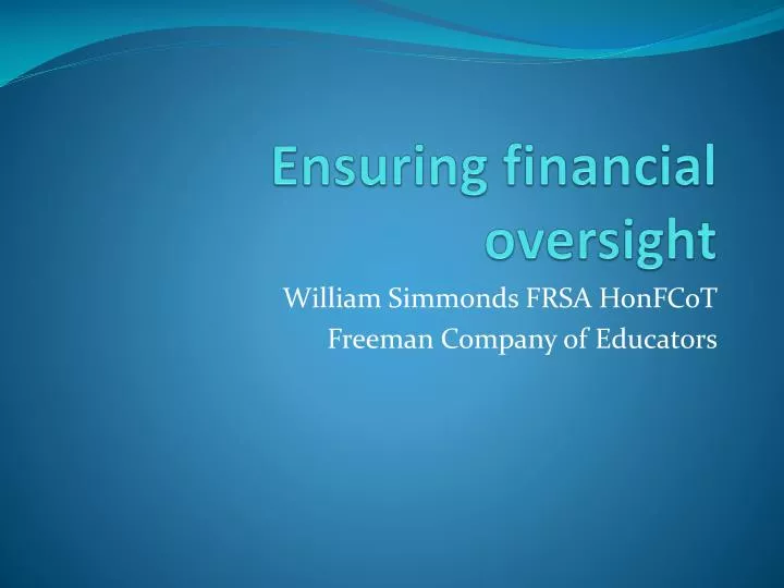 PPT - Ensuring financial oversight PowerPoint Presentation, free ...