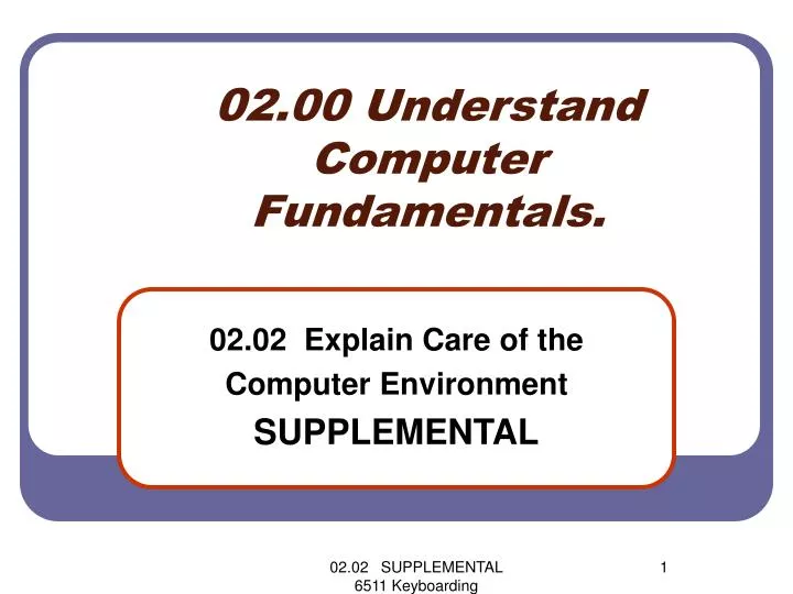 PPT - 0 2.00 Understand Computer Fundamentals. PowerPoint Presentation ... PPT - 0 2.00 Understand Computer Fundamentals. PowerPoint Presentation ...