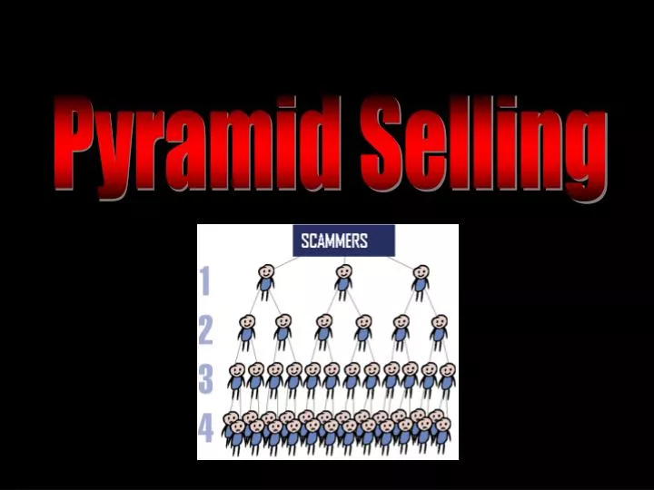 PPT - Pyramid Selling PowerPoint Presentation, free download - ID:1795409