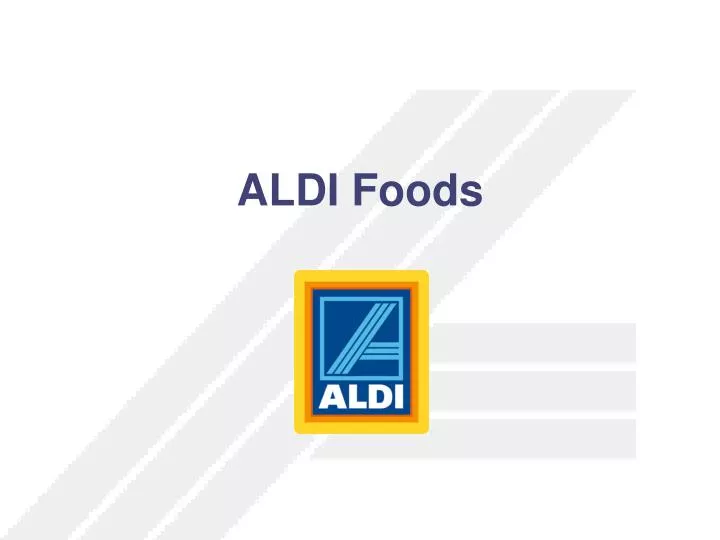 PPT - ALDI Foods PowerPoint Presentation, free download - ID:1795566
