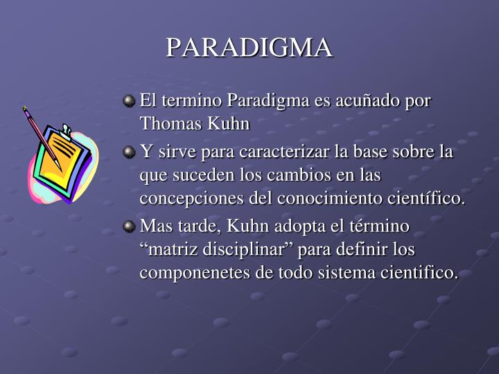 PPT - PARADIGMAS Y LA TEORIA EN EL CONOCIMIENTO CIENTIFICO PowerPoint ...