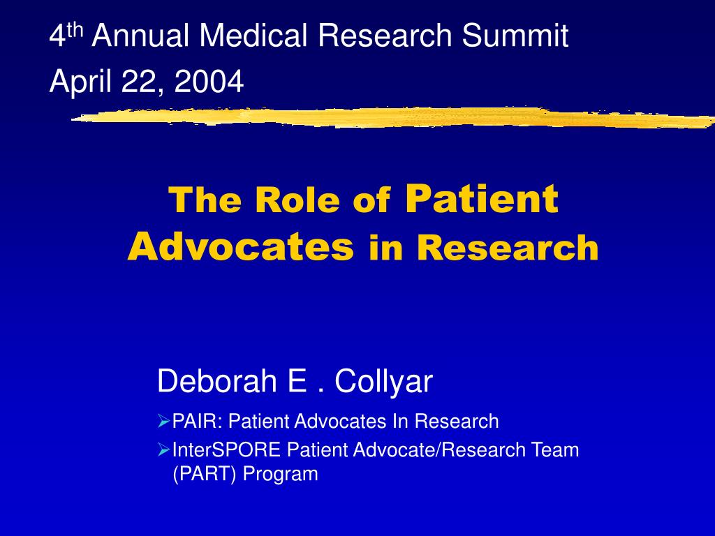PPT - The Role of Patient Advocates in Research PowerPoint Presentation ...