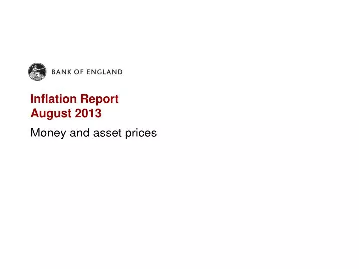 PPT - Inflation Report August 2013 PowerPoint Presentation, free ...