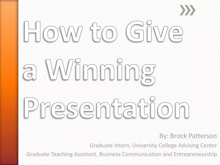PPT - How to Give a Winning Presentation PowerPoint Presentation, free ...