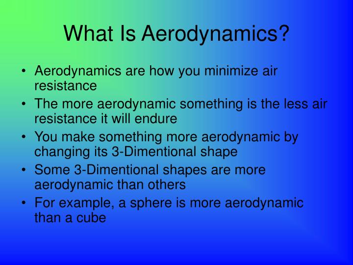 PPT - What are Aerodynamics and Air Resistance? PowerPoint Presentation ...