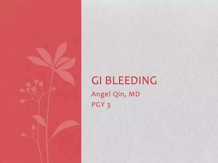 PPT - Gi bleeding PowerPoint Presentation, free download - ID:1796768