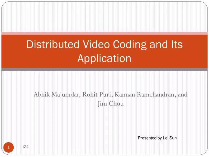 Ppt Distributed Video Coding And Its Application Powerpoint 2113