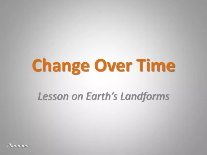 PPT - Change Over Time PowerPoint Presentation, free download - ID:1797641
