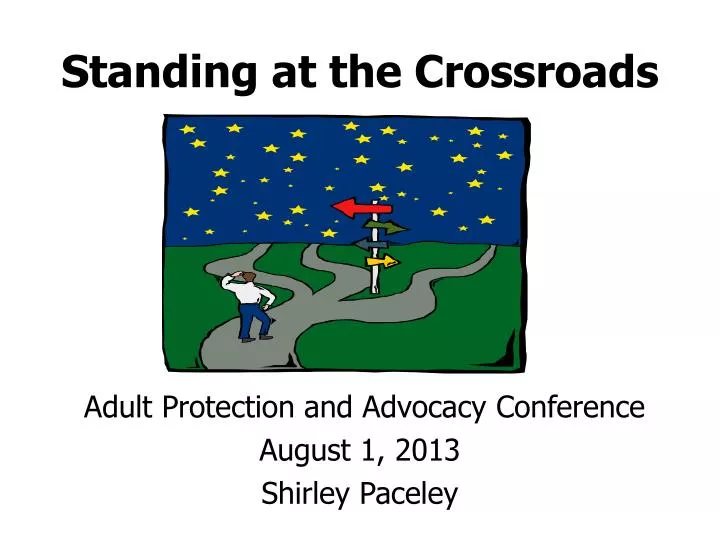 PPT - Standing at the Crossroads PowerPoint Presentation, free download ...