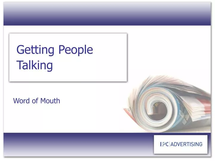 PPT - Getting People Talking PowerPoint Presentation, free download ...