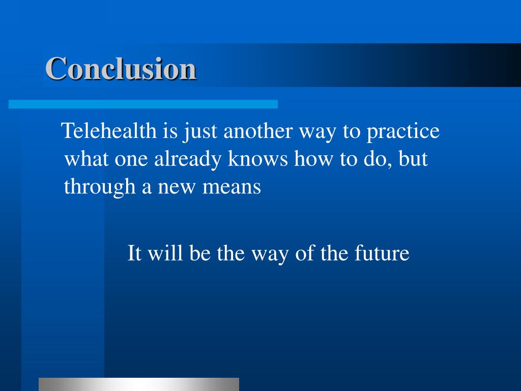 PPT - Telehealth In the New Millennium PowerPoint Presentation, free ...