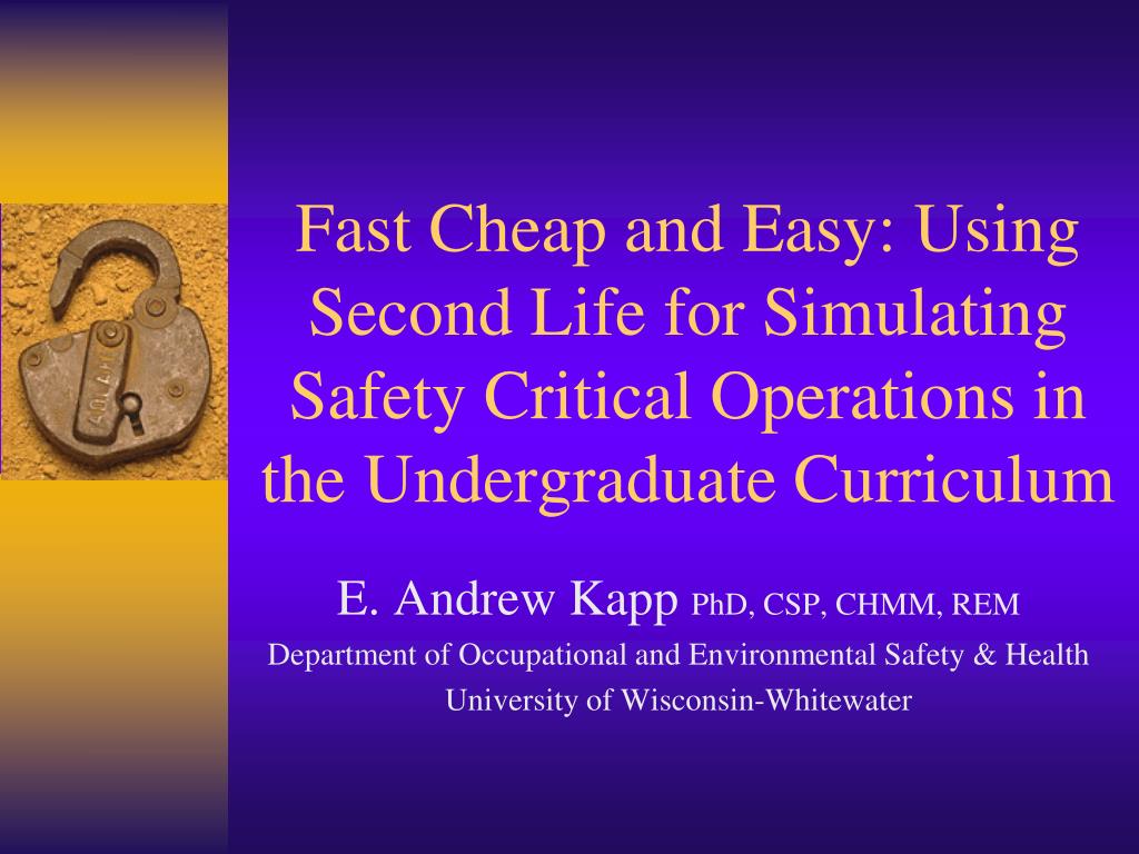 PPT - Fast Cheap and Easy: Using Second Life for Simulating Safety ... PPT - Fast Cheap and Easy: Using Second Life for Simulating Safety ...