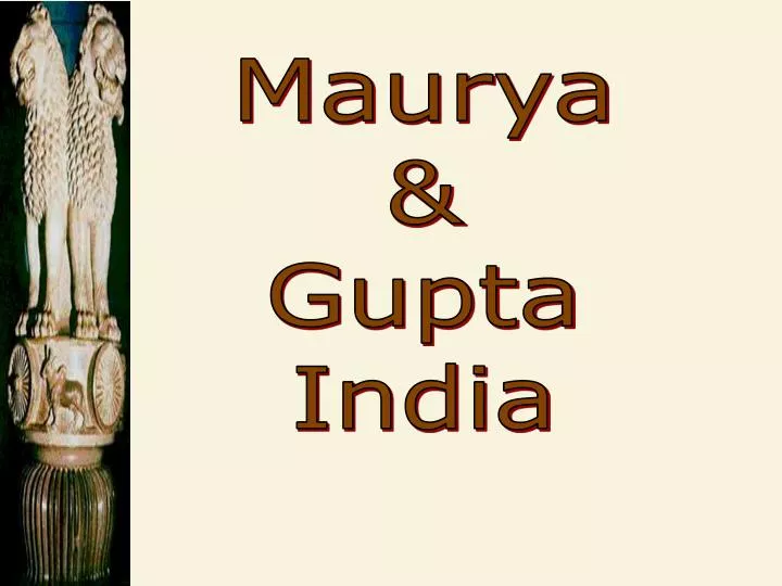 PPT - Maurya & Gupta India PowerPoint Presentation, free download - ID ...