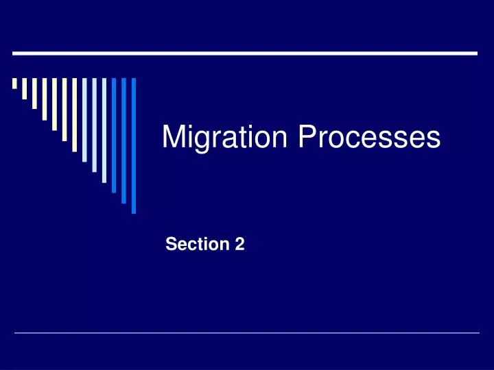 PPT - Migration Processes PowerPoint Presentation, free download - ID ...