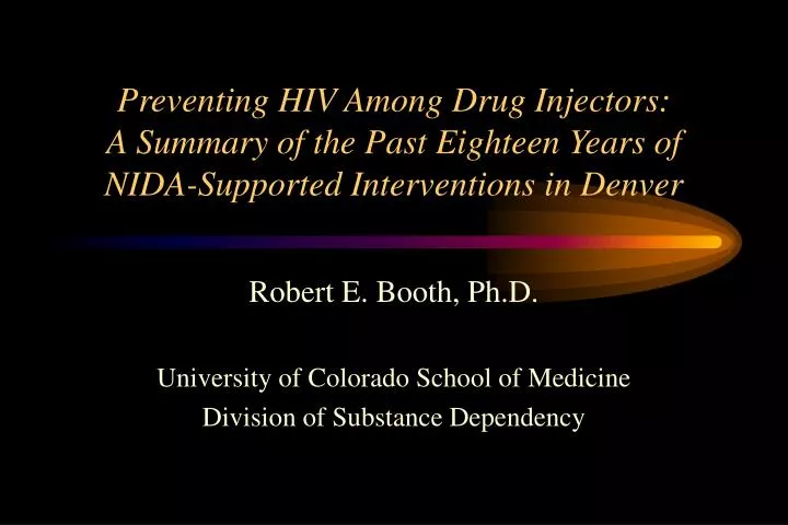 PPT - Preventing HIV Among Drug Injectors: A Summary of the Past ...