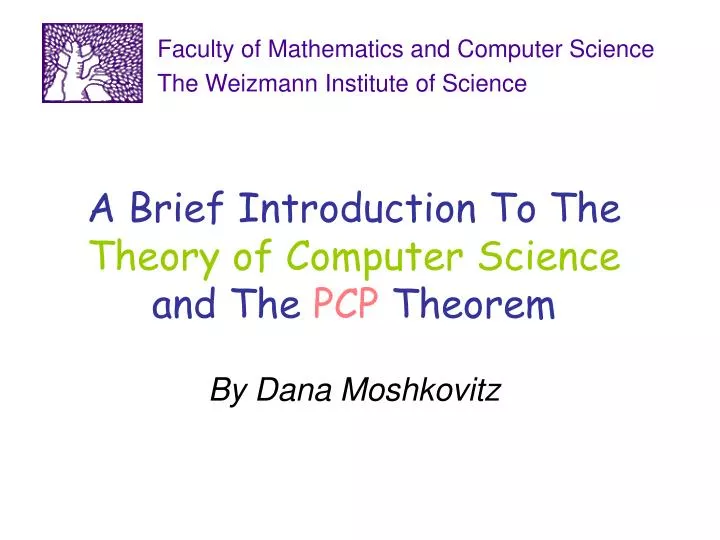 PPT - A Brief Introduction To The Theory of Computer Science and The ...