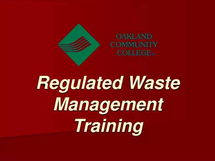 PPT - Regulated Waste Management Training PowerPoint Presentation, free ...