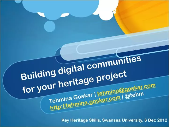 PPT - Building digital communities for your heritage project PowerPoint ...