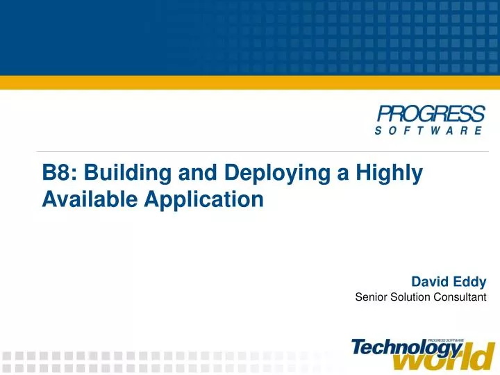 PPT - B8: Building and Deploying a Highly Available Application ...
