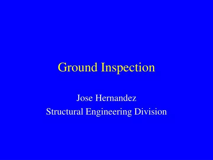 PPT - Ground Inspection PowerPoint Presentation, free download - ID:1805027