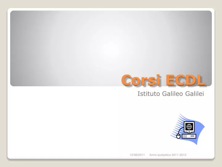 PPT - Corsi ECDL PowerPoint Presentation, free download - ID:1805052