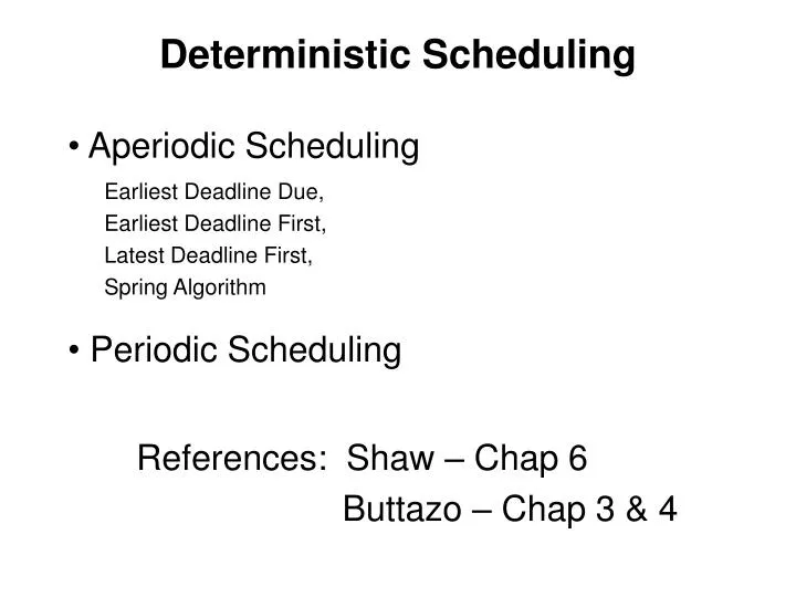 Ppt Deterministic Scheduling Powerpoint Presentation Free Download