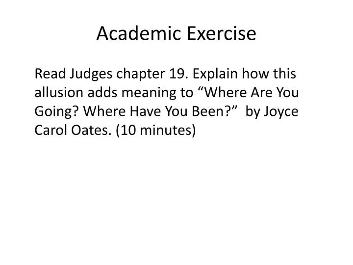 PPT - Academic Exercise PowerPoint Presentation, free download - ID:1805591