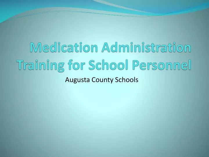 PPT - Medication Administration Training for School Personnel ...