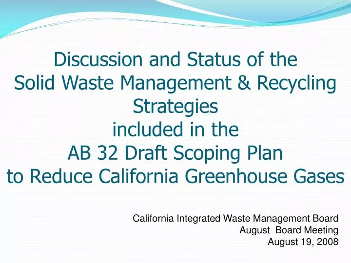 PPT - California Integrated Waste Management Board August Board Meeting ...