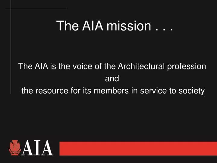 PPT - The AIA mission . . . PowerPoint Presentation, free download - ID:1807252