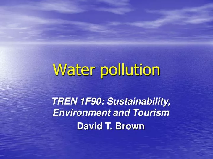 PPT - Water pollution PowerPoint Presentation, free download - ID:1808651
