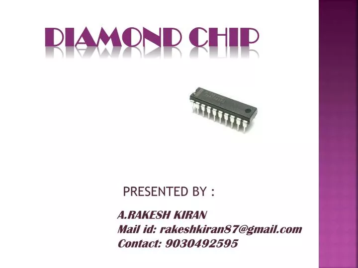 PPT - DIAMOND CHIP PowerPoint Presentation, free download - ID:1809283