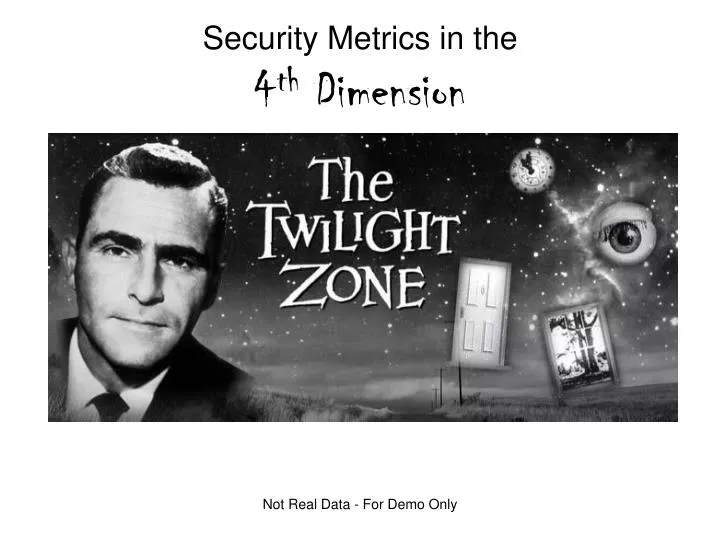 PPT - Security Metrics in the 4 th Dimension PowerPoint Presentation ...