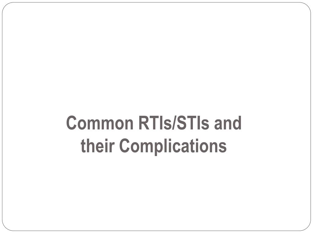 PPT - RTI/STI MANAGEMENT AND PREVENTION Dr. Dilip Kumar Das Community ...