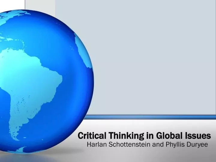 PPT - Critical Thinking in Global Issues PowerPoint Presentation, free ...