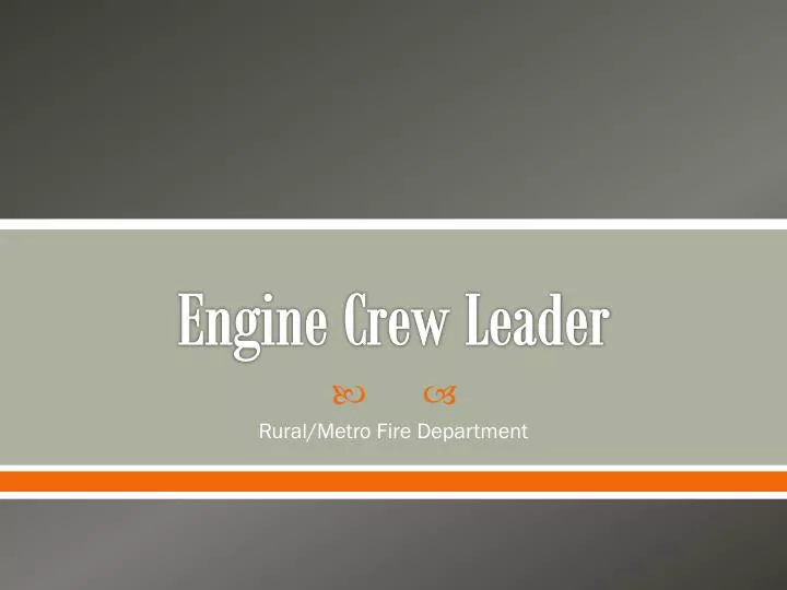 PPT - Engine Crew Leader PowerPoint Presentation, free download - ID ...