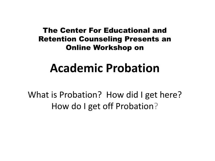 PPT - Academic Probation PowerPoint Presentation, free download - ID ...