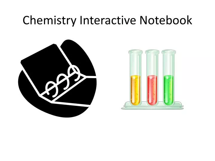 PPT - Chemistry Interactive Notebook PowerPoint Presentation, free ...