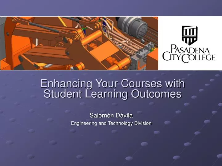 PPT - Enhancing Your Courses with Student Learning Outcomes PowerPoint ...