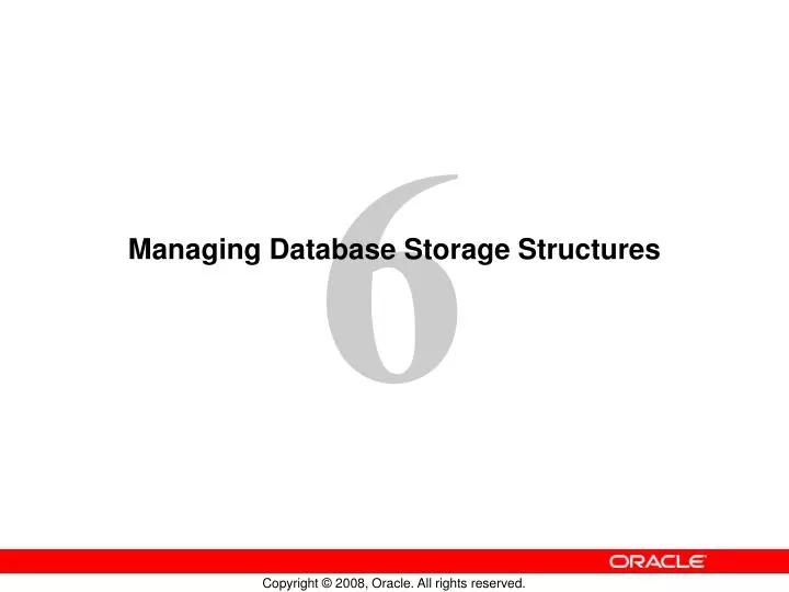 PPT - Managing Database Storage Structures PowerPoint Presentation ... PPT - Managing Database Storage Structures PowerPoint Presentation ...