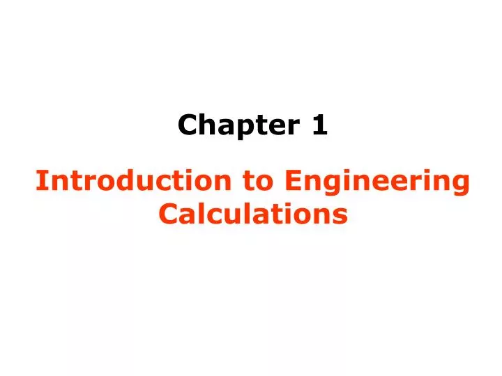 PPT - Introduction to Engineering Calculations PowerPoint Presentation ...