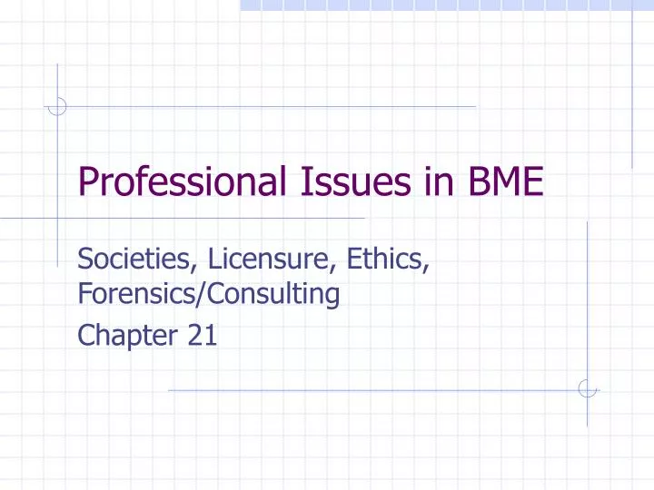 PPT - Professional Issues in BME PowerPoint Presentation, free download - ID:1814431